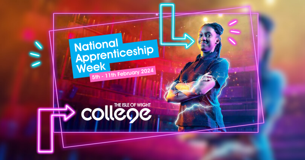 JOIN THE ISLE OF WIGHT COLLEGE FOR NATIONAL APPRENTICESHIP WEEK 2024 ...