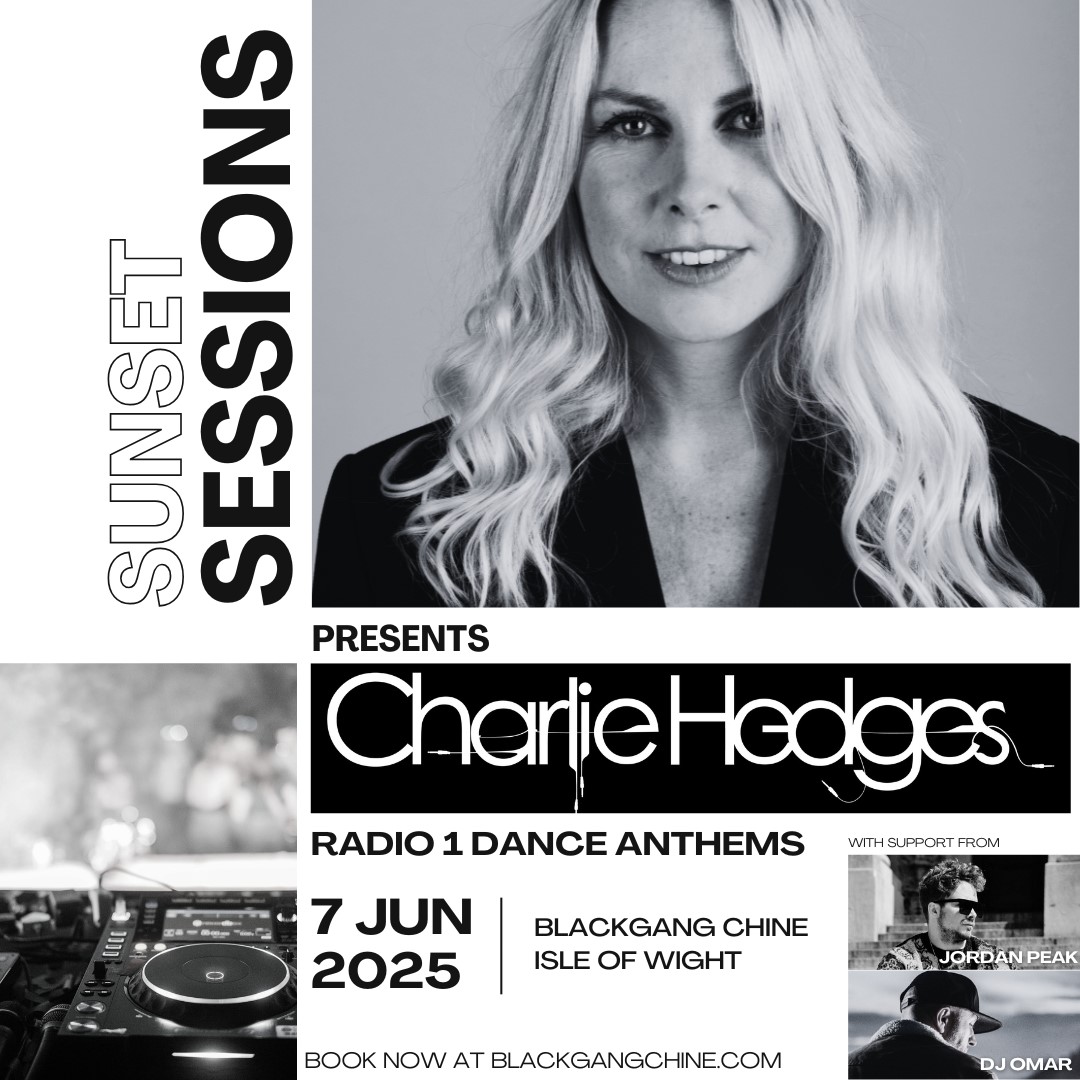 RADIO 1 DJ CHARLIE HEDGES TO HEADLINE SUNSET SESSIONS AT BLACKGANG ...
